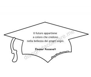 Tocco di Laurea con frase da stampare - Disegni da colorare