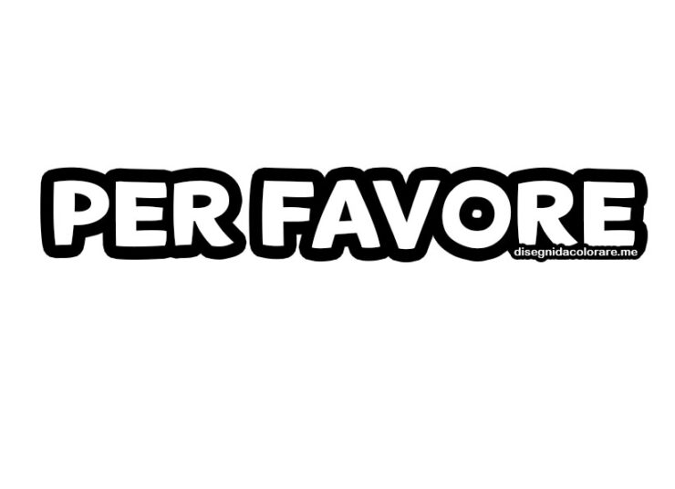 Per favore - Disegni da colorare